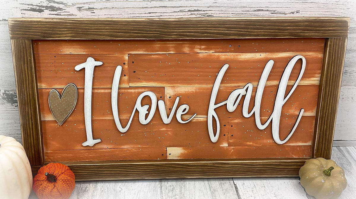 I Love Fall Shiplap Sign Kit – Crafting with Kimber
